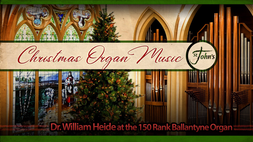 Christmas Organ Music | St. John's Lutheran Church of Orange